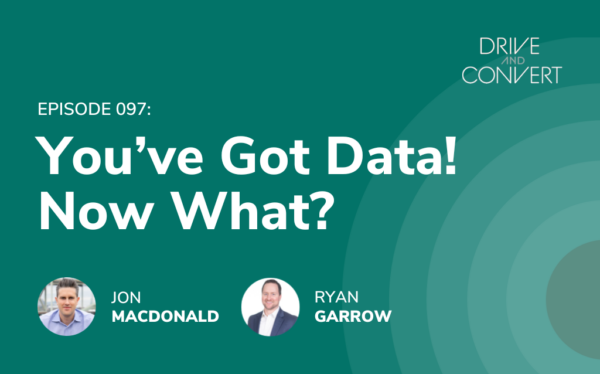 You've Got Data! Now What?