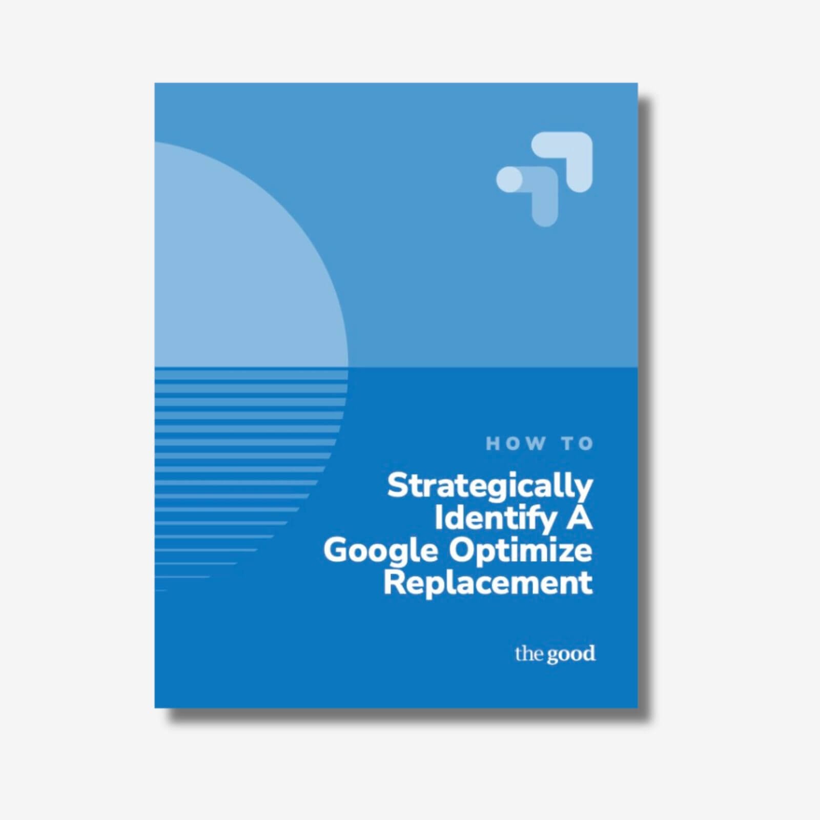 Free E-Book: How to Identify a Google Optimize Replacement